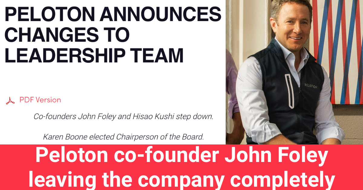 John Foley leaving Peloton board + other management changes announced ...