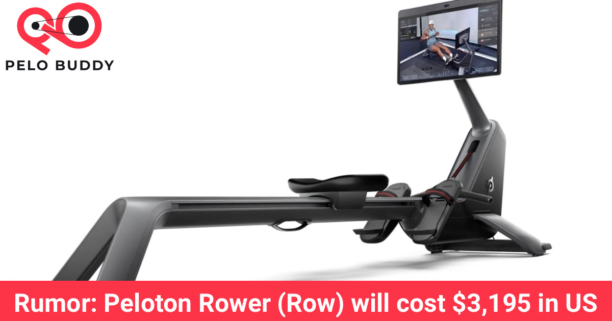 Rumor: Peloton Row Will Cost $3,195 (Peloton Rower) - Peloton Buddy