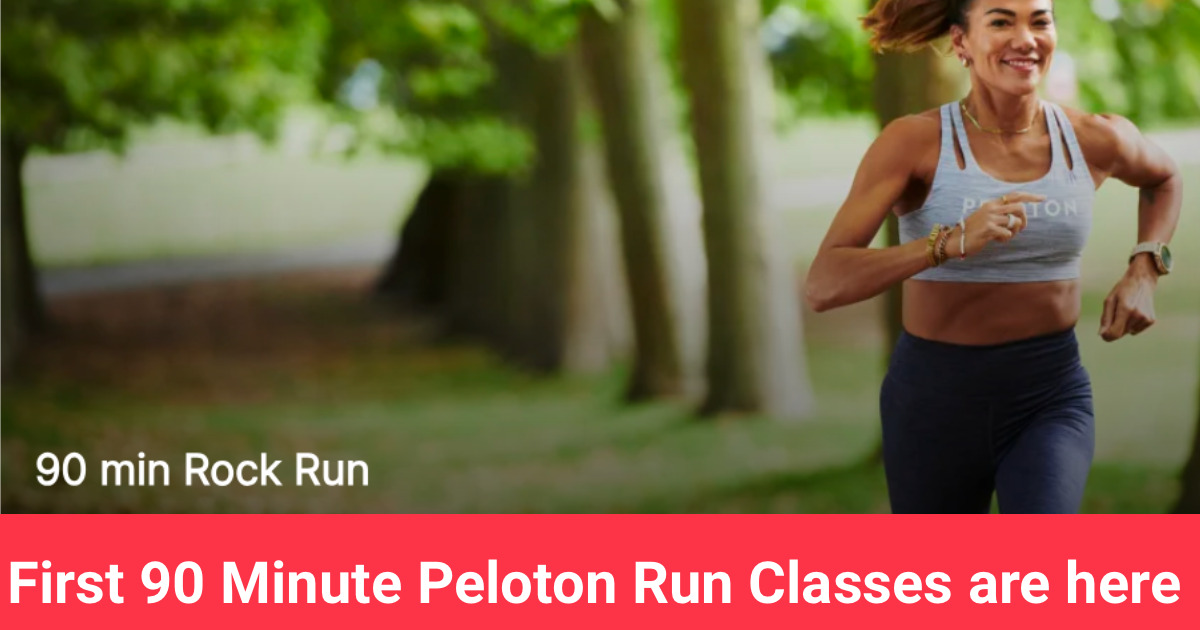 First 90 Minute Peloton Run Classes on the Platform Released - Peloton ...