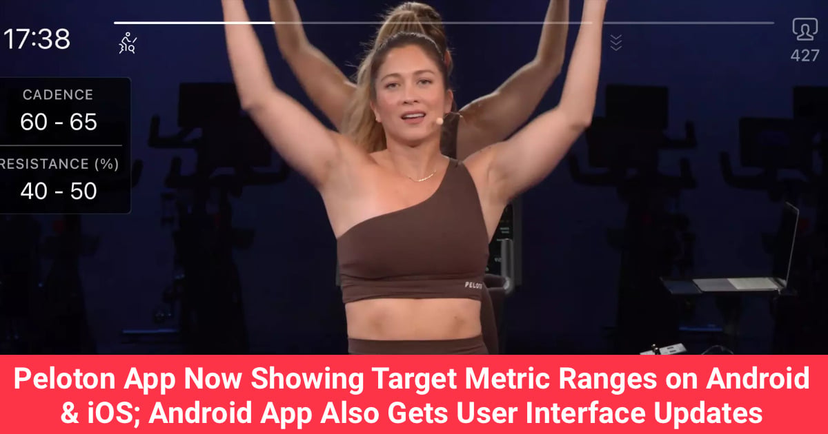 Peloton App Now Showing Target Metric Ranges; Android App User ...
