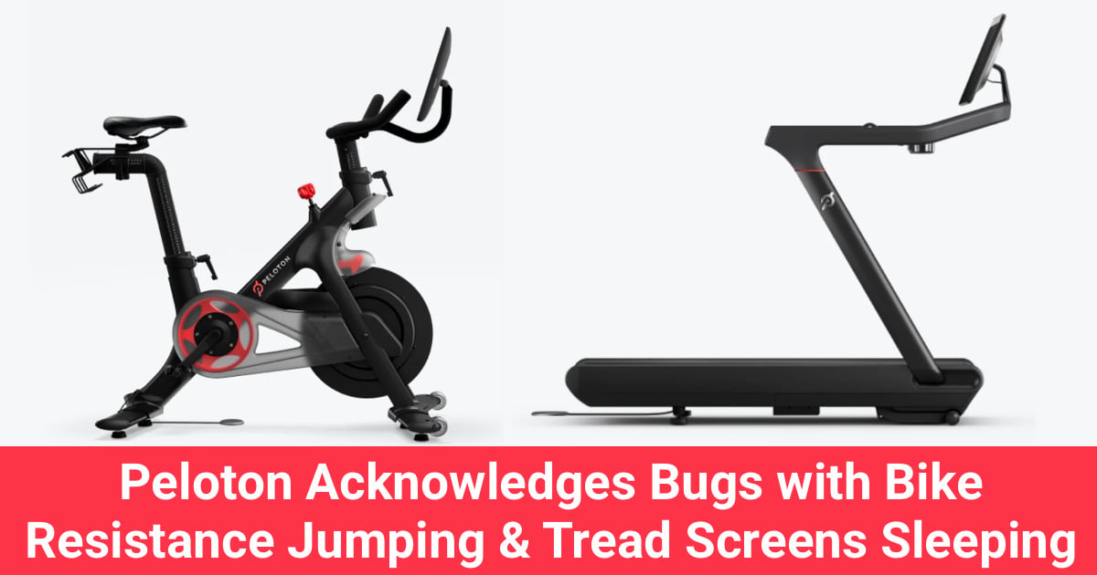 Peloton Acknowledges Bugs with Bike Resistance Jumping & Tread Screens ...